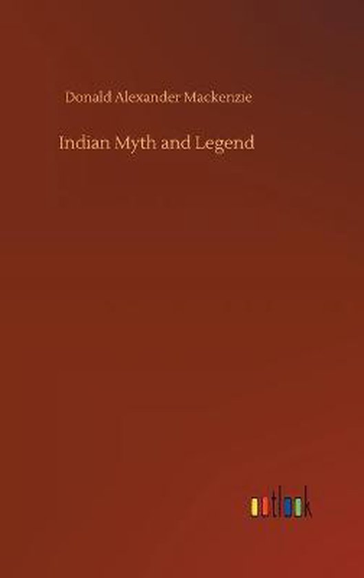 Indian Myth and Legend, Donald Alexander Mackenzie | 9783752443158 ...