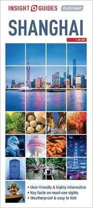 Insight Guides Flexi Maps- Insight Guides Flexi Map Shanghai | 9781786719409 | Boeken | bol.com