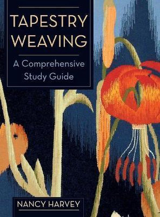 Tapestry Weaving, Nancy Harvey | 9781626540934 | Boeken | bol