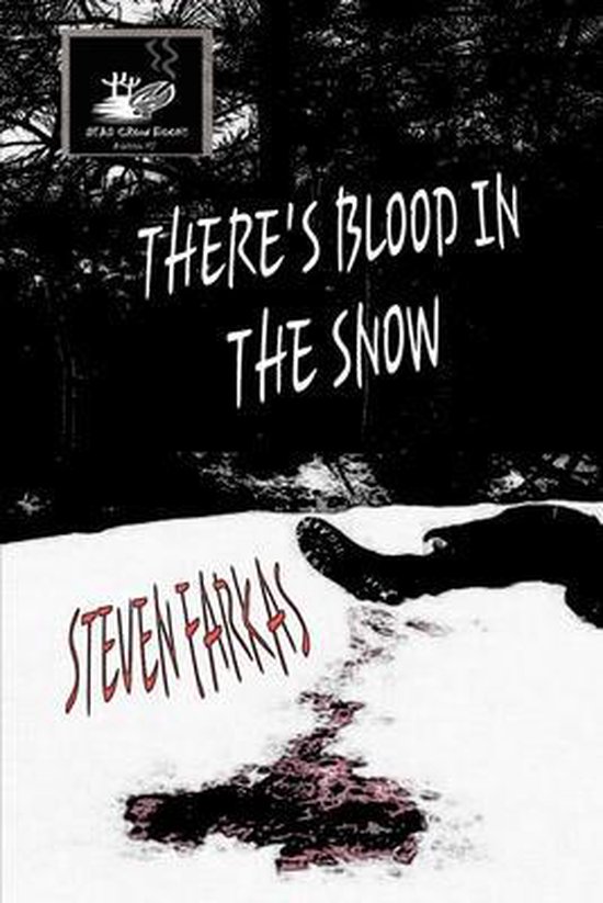 Scary and Terrifying Horror by Steven Farkas- There's Blood In The Snow ...