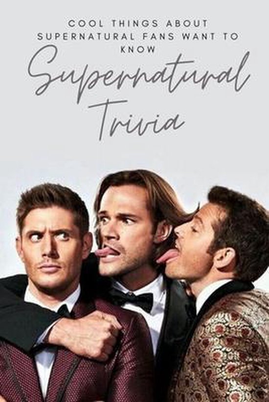 Supernatural Trivia: Cool Things About Supernatural Fans Want To Know ...