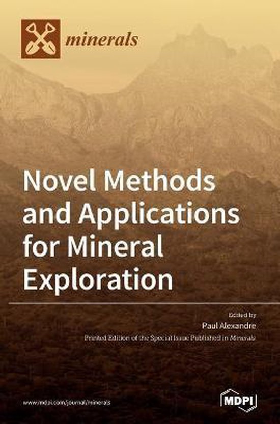 Novel Methods and Applications for Mineral Exploration | 9783039289431 ...