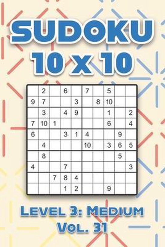 Sudoku 10 x 10 Level 3, Sophia Numerik | 9798727993118 | Boeken | bol.com