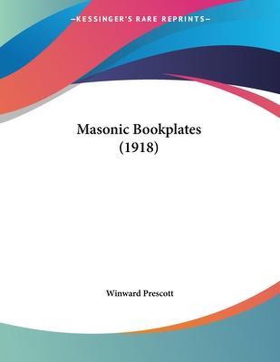 Masonic Bookplates (1918), Winward Prescott | 9781104236267 | Boeken | bol