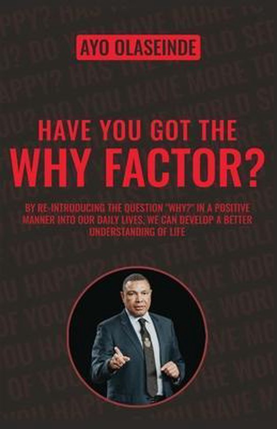 Have You Got The Why Factor?, Ayo Olaseinde | 9781914078798 | Boeken ...