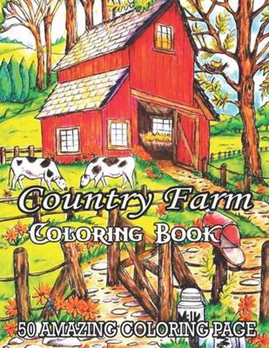 Country Farm Coloring Book 50 Amazing Coloring Page: Nineteenth Century ...