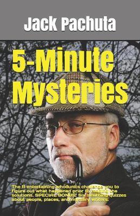5-Minute Mysteries: The 11 entertaining whodunits challenge you to ...