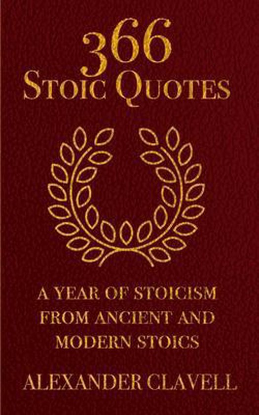 366 Stoic Quotes, Alexander Clavell | 9781670052896 | Boeken | bol