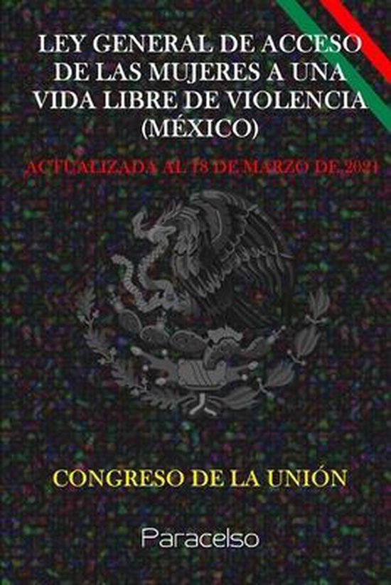 Ley General de Acceso de Las Mujeres a Una Vida Libre de Violencia (México) |... | bol