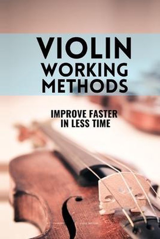 Learn Music Very Fast- Violin working methods, Vasco Massoni ...