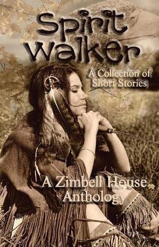 Spirit Walker, Zimbell House Publishing | 9781643901930 | Boeken | bol