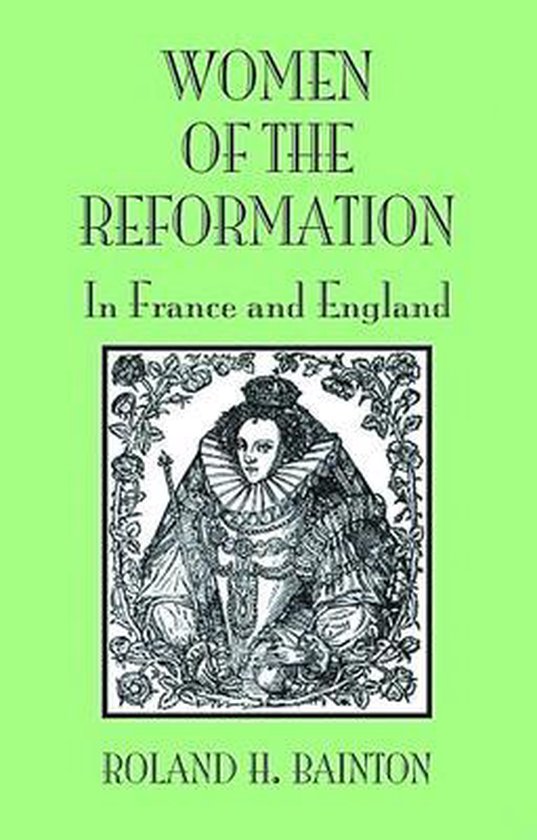 Women of the Reformation | 9780800662479 | Roland H Bainton | Boeken | bol