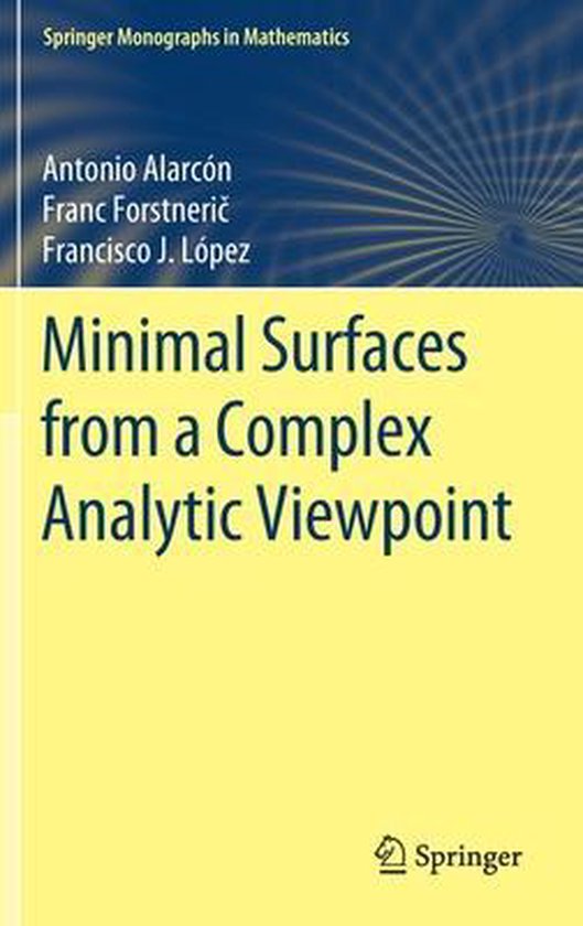 Minimal Surfaces from a Complex Analytic Viewpoint | 9783030690557 | Franc Forstneric... | bol
