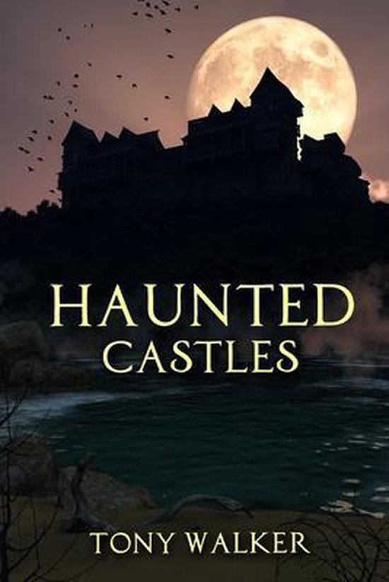 Haunted Castles, Tony Walker | 9798711940203 | Boeken | bol