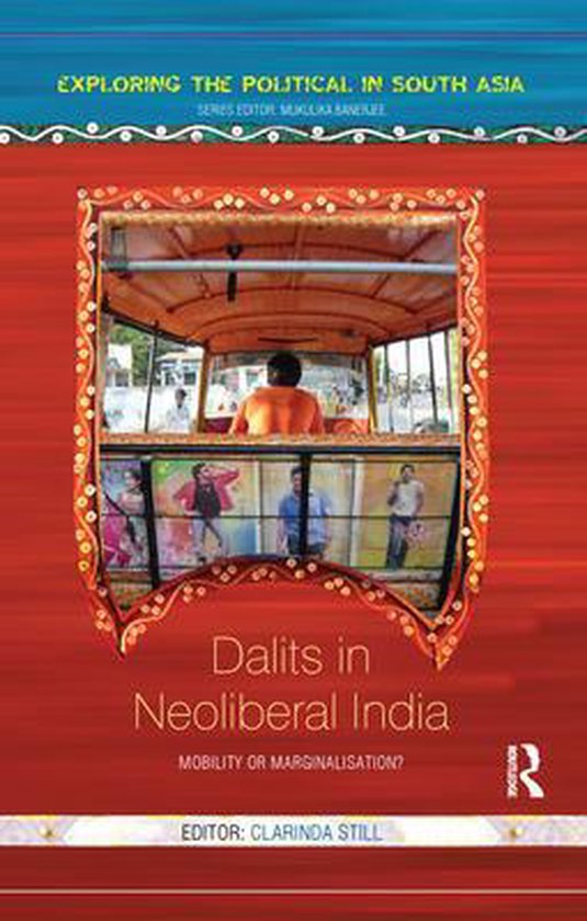 Exploring the Political in South Asia- Dalits in Neoliberal India ...