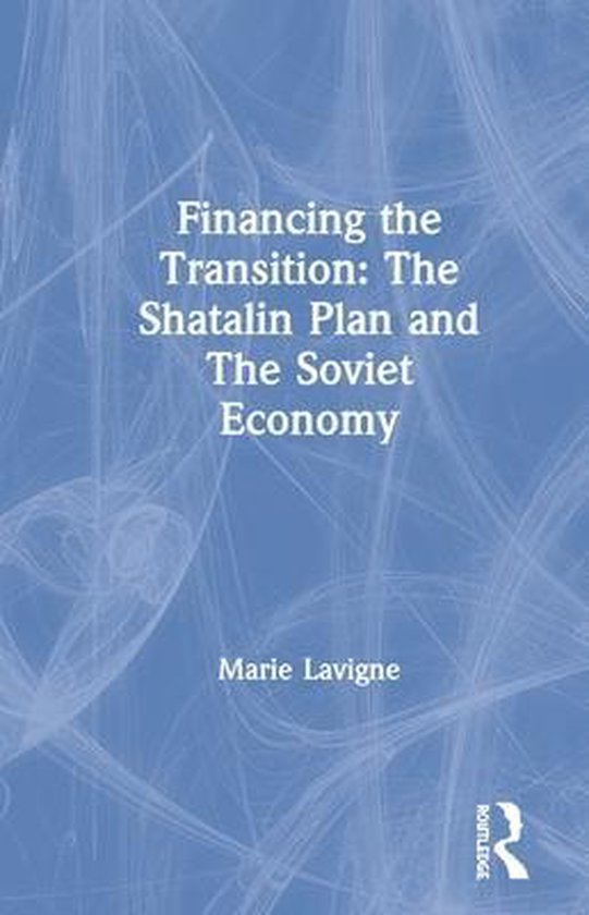 Financing the Transition: The Shatalin Plan and The Soviet Economy ...