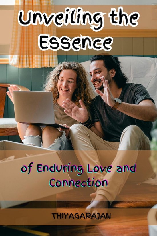 Unveiling the Essence of Enduring Love and Connection (ebook ...
