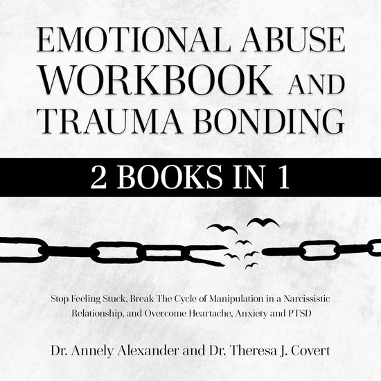 Emotional Abuse Workbook and Trauma Bonding (2 Books in1), Dr. Theresa ...
