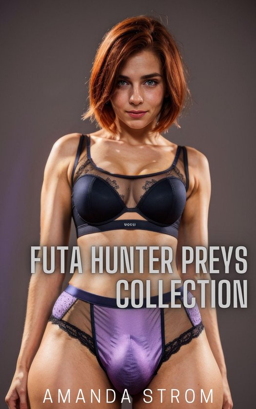 Futa Hunter Preys Collection (ebook), Amanda Strom | 9798215426937 | Boeken | bol