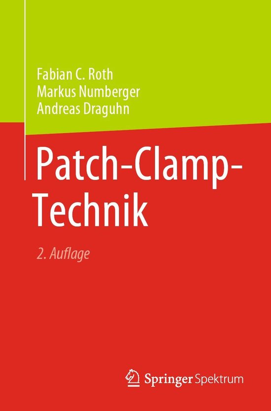 Patch-Clamp-Technik (ebook), Fabian C. Roth | 9783662660539 | Boeken | bol