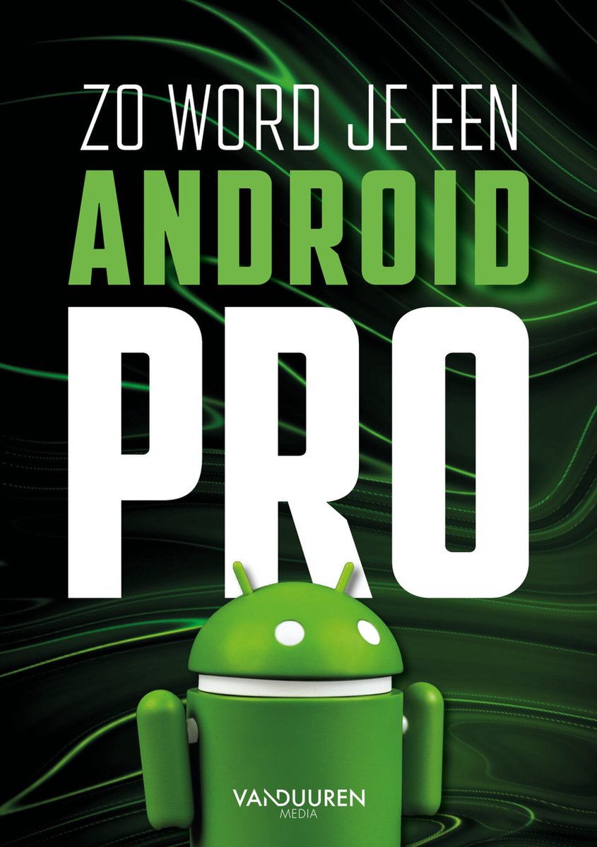 Zo word je een Android-pro, Team Vdm | 9789463563444 | Boeken | bol