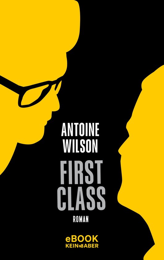 First Class (ebook), Antoine Wilson | 9783036996264 | Boeken | bol