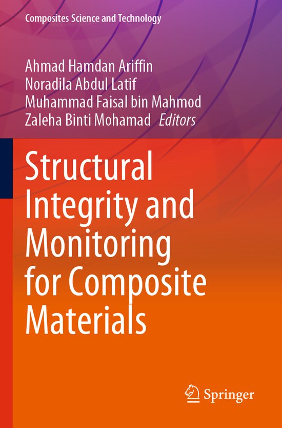 Composites Science and Technology- Structural Integrity and Monitoring ...
