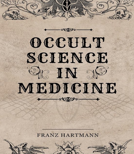 Occult Science in Medicine (ebook), Franz Hartmann | 9798869198723 ...