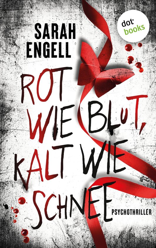 Rot wie Blut, kalt wie Schnee (ebook), Sarah Engell | 9783989520486 ...