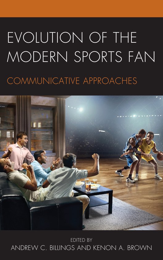 Evolution of the Modern Sports Fan, Billings | 9781498546294 | Boeken | bol