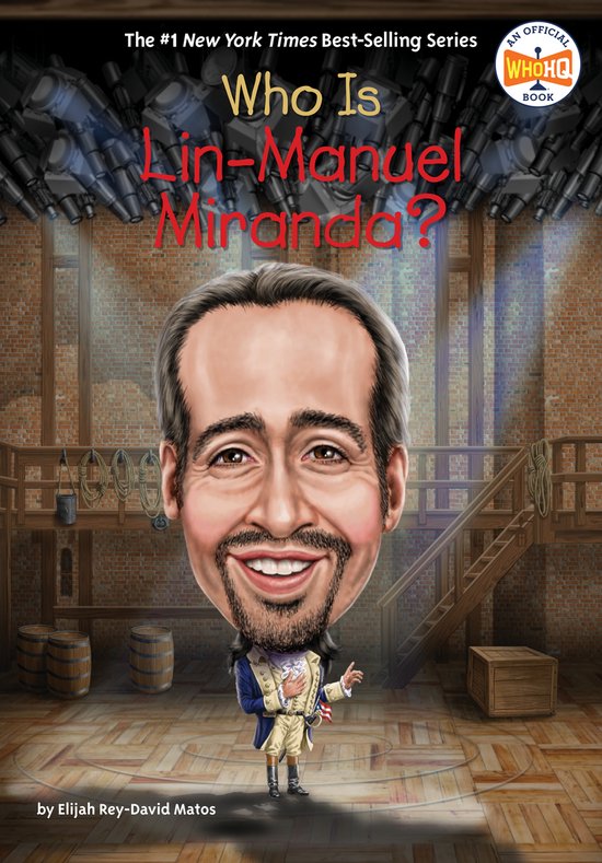 Who Was?- Who Is Lin-Manuel Miranda?, Elijah Rey-David Matos ...