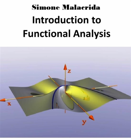 Introduction to Functional Analysis (ebook), Simone Malacrida | 9783755439431 | Boeken | bol