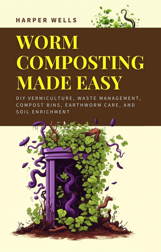 Sustainable Living and Gardening 5 - Worm Composting Made Easy: DIY Vermiculture,... | bol