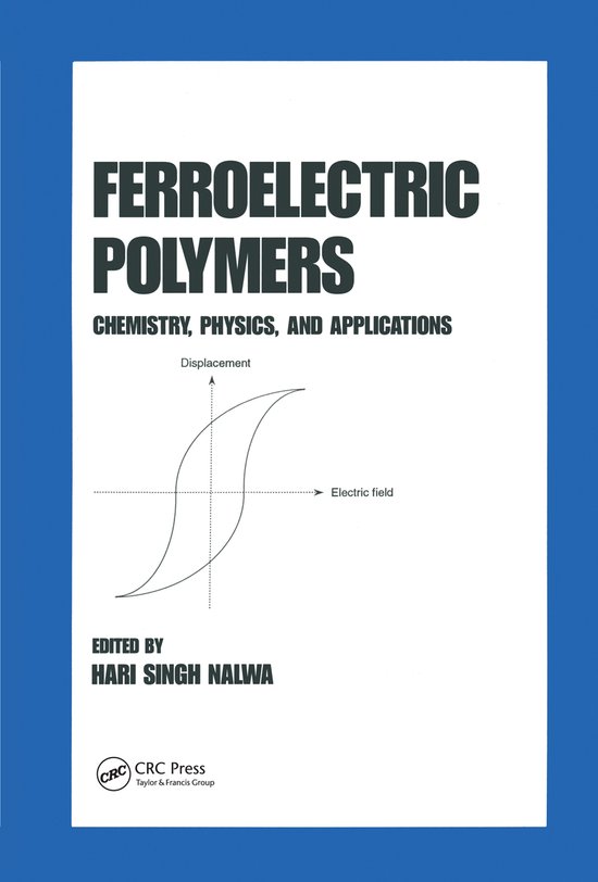 Ferroelectric Polymers, Nalwa Singh Nalwa | 9780824794682 | Boeken | bol