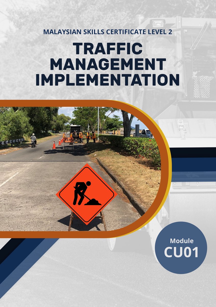 Malaysian Skill Certificate Level 2:Module CU01 Traffic Management ...