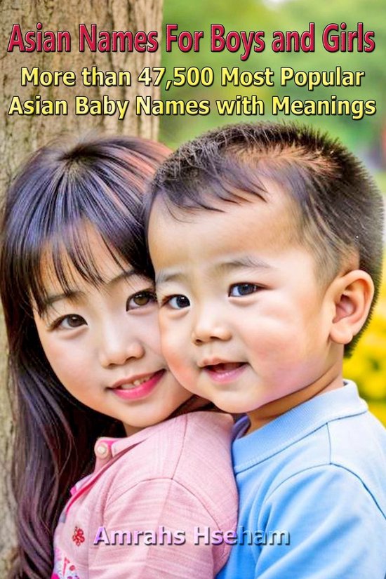 Asian Names For Boys and Girls (ebook), Amrahs Hseham | 1230007395222 ...