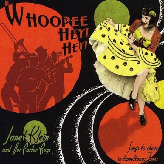 Janet Klein & Her Parlor Boys - Whoopee Hey! Hey! (CD), Janet Klein ...