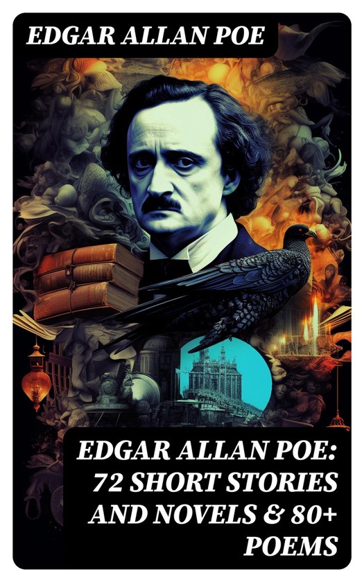 EDGAR ALLAN POE: 72 Short Stories and Novels & 80+ Poems (ebook), Edgar ...