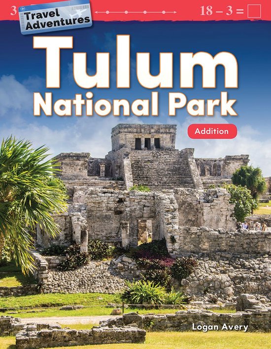 Mathematics in the Real World - Travel Adventures: Tulum National Park ...