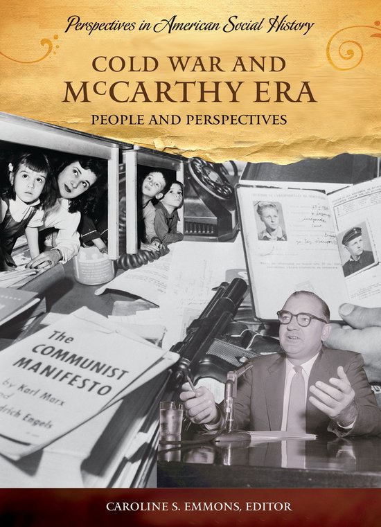 Perspectives in American Social History - Cold War and McCarthy Era ...