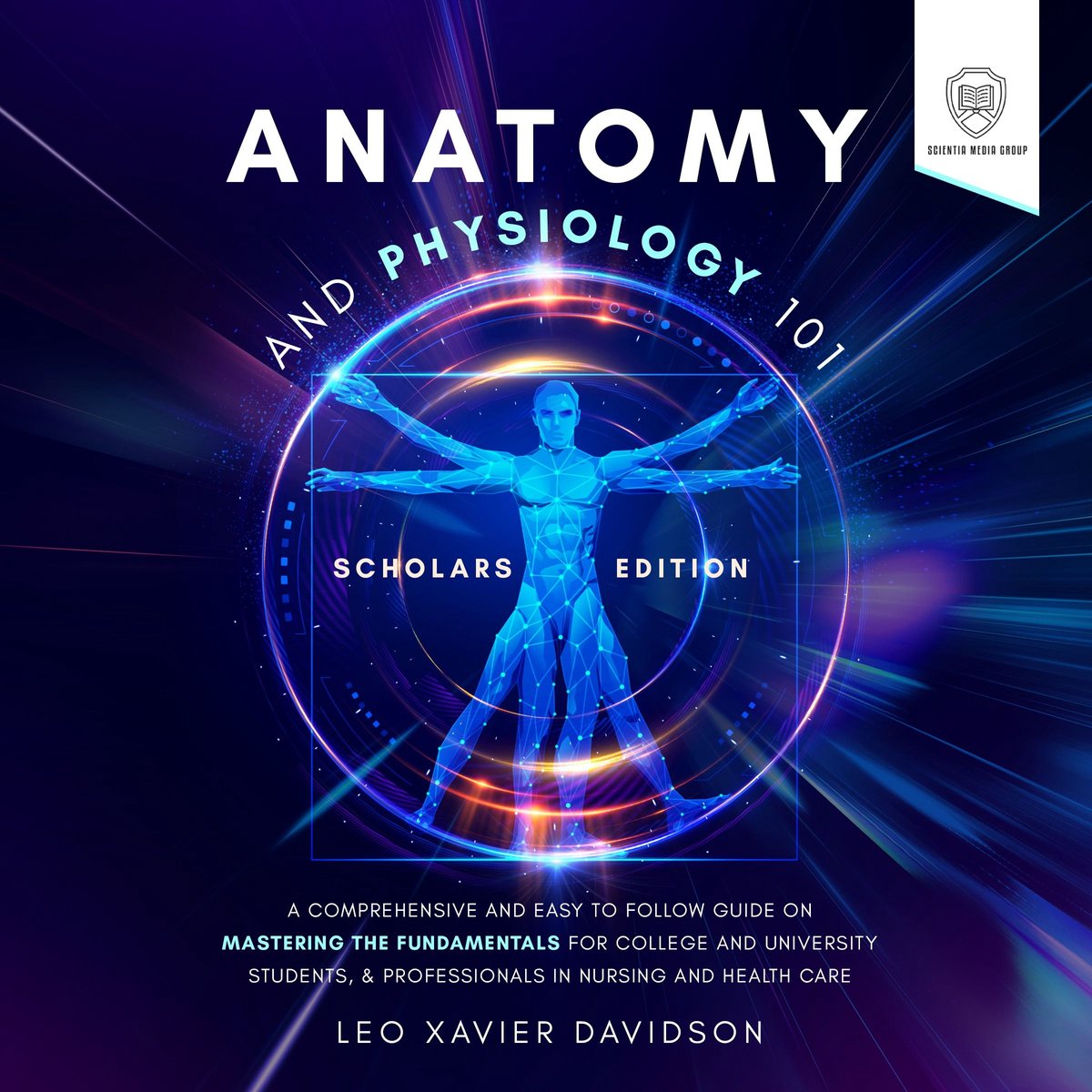 Anatomy and Physiology 101: Scholars Edition, Leo Xavier Davidson | 9798868609640 | Boeken | bol