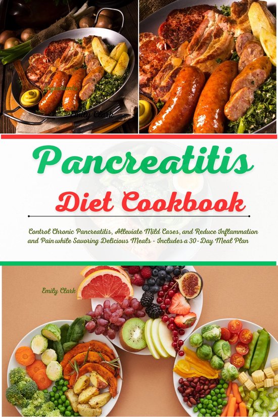 Pancreatitis Diet Cookbook: Healing Your Pancreas with Flavorful ...
