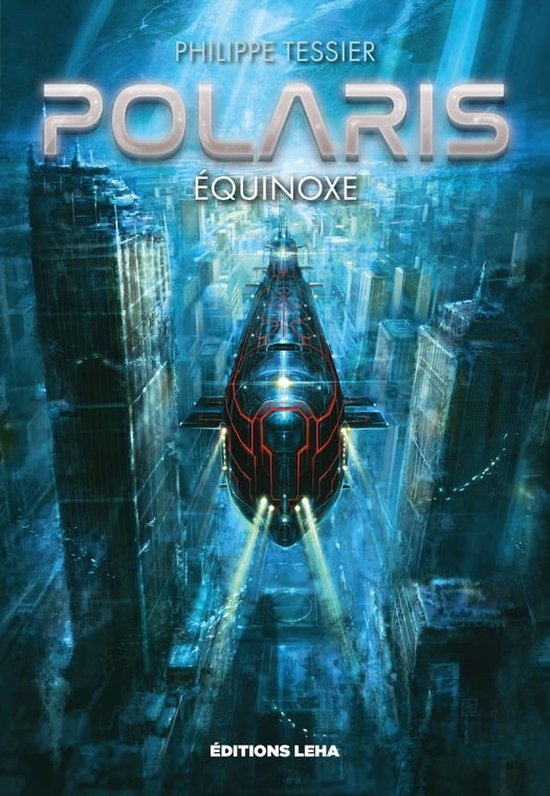 Polaris - Cycle Azure 3 - Équinoxe (ebook), Philippe Tessier ...