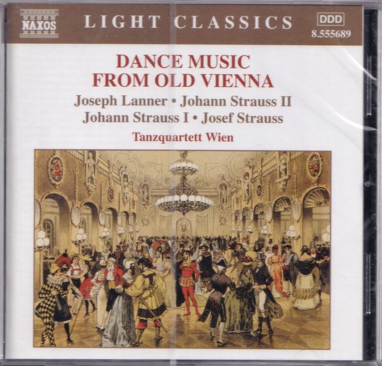 Dance music from Old Vienna - Joseph Lanner, Johann Strauss Sr., Johann ...