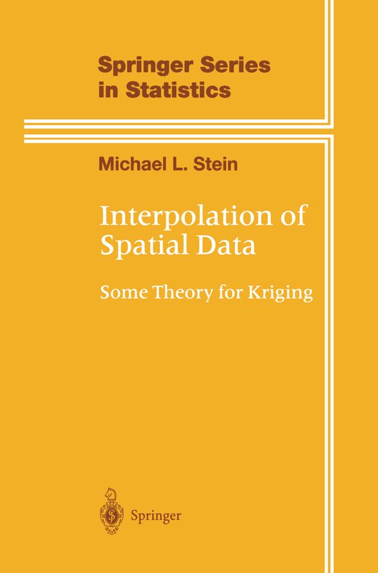 Interpolation Of Spatial Data | 9781461271666 | Michael L. Stein ...