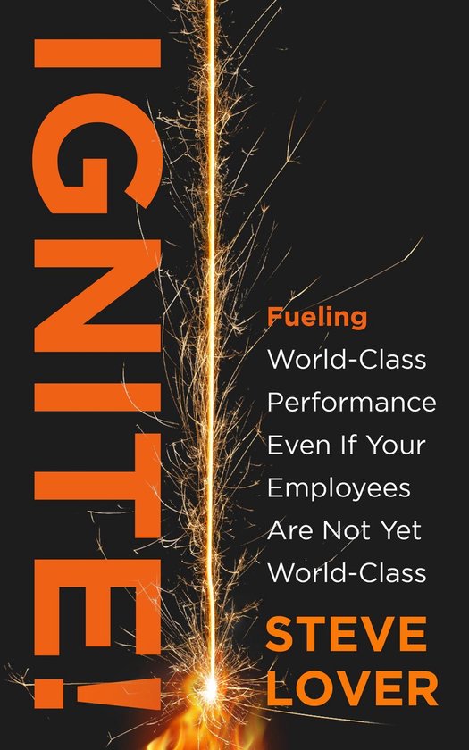 IGNITE! (ebook), Steve C Lover | 9798885043779 | Boeken | bol