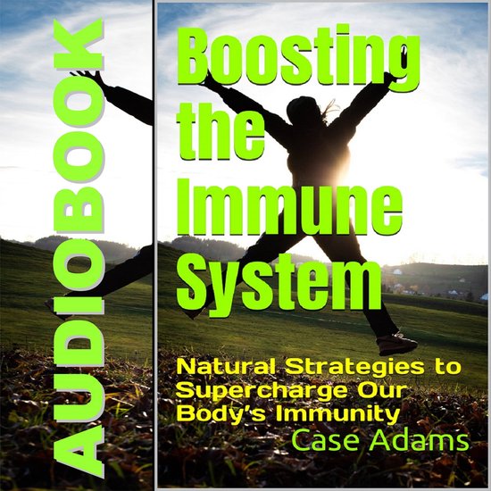 Boosting the Immune System, Case Adams | 9798868601668 | Boeken | bol