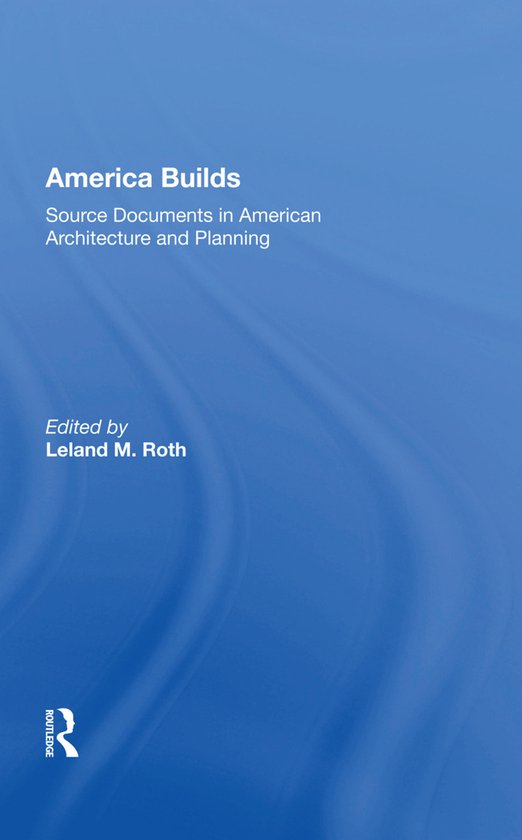 America Builds | 9780367002749 | Boeken | bol