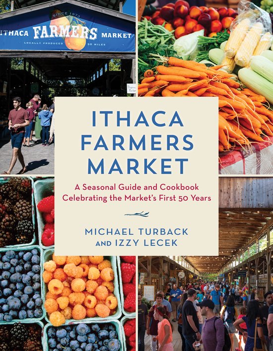Ithaca Farmers Market, Michael Turback | 9781493078370 | Boeken | bol