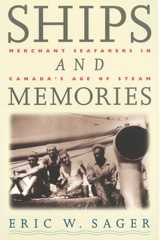 Ships and Memories, Eric W. Sager | 9780774804431 | Boeken | bol